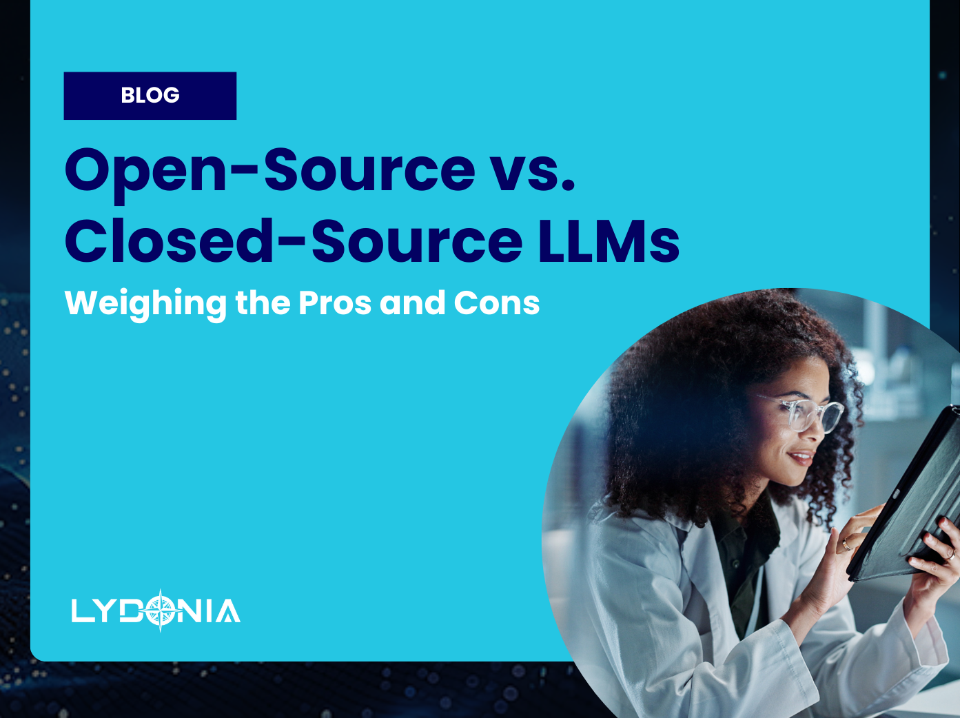 Open-Source vs. Closed-Source LLMs: Weighing the Pros and Cons